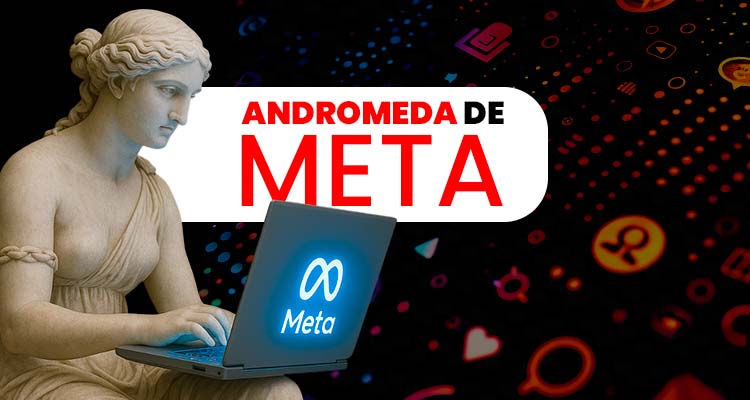Andromeda de Meta - Conektica